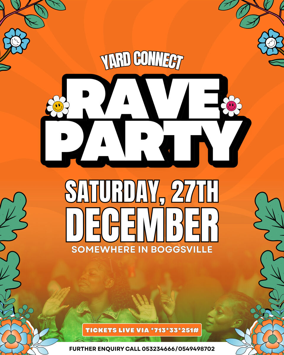 Ghana Events – YARDCONNECT: RAVE PARTY - viewGhana - Your ultimate ...