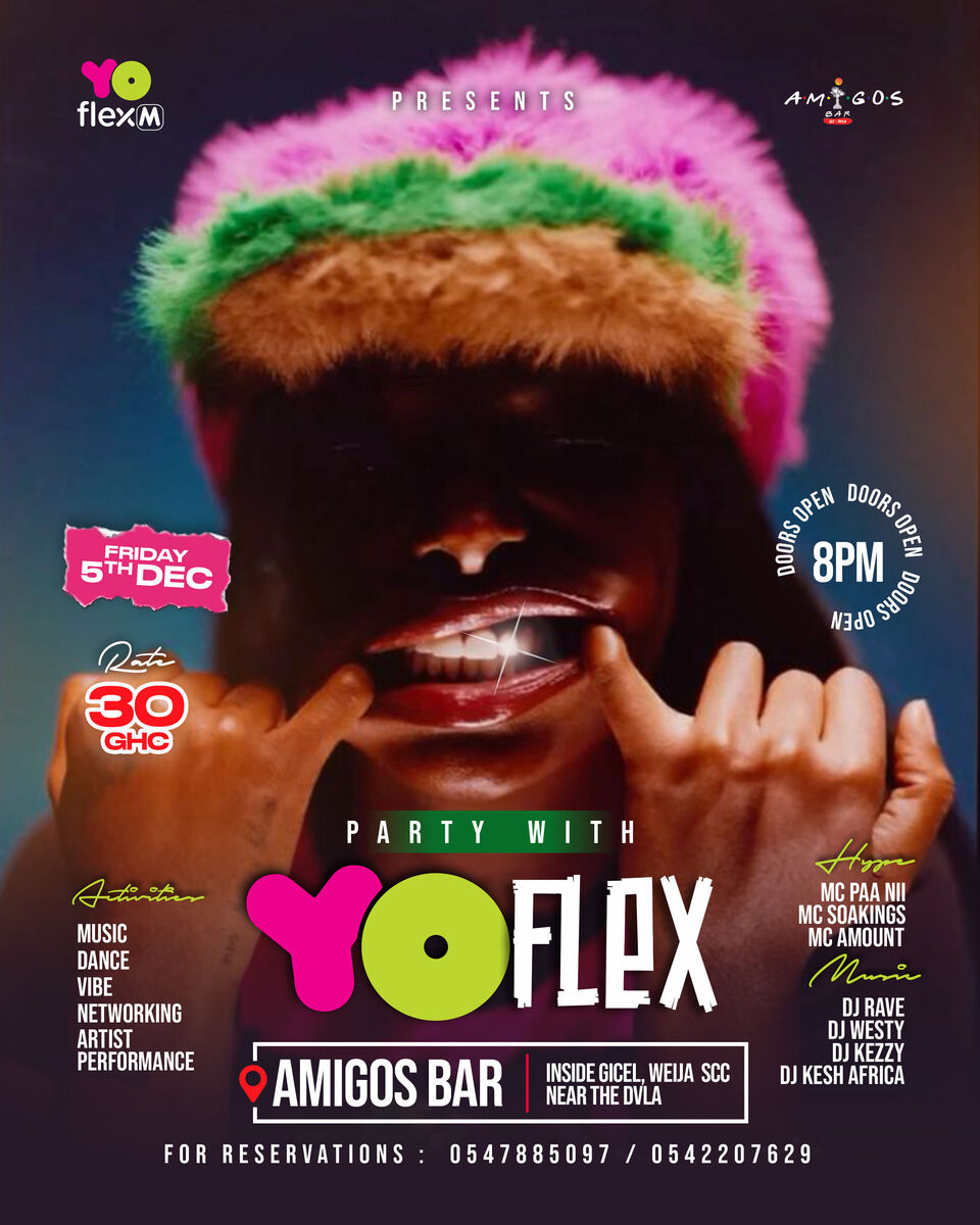 Ghana Events – PARTY WITH YOFLEX - viewGhana - Your ultimate guide to Ghana