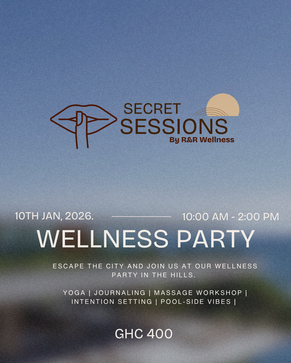 Ghana Events – Secret Session in the Hills (Wellness Party) - viewGhana ...